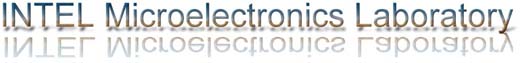 WELCOME TO INTEL MICROELECTRONICS LABORATORY